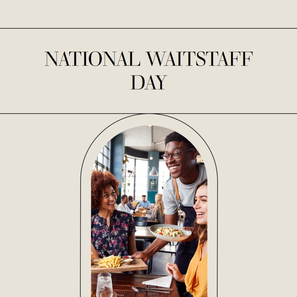 Saluting Service: National Waitstaff Day - History, Importance, And ...